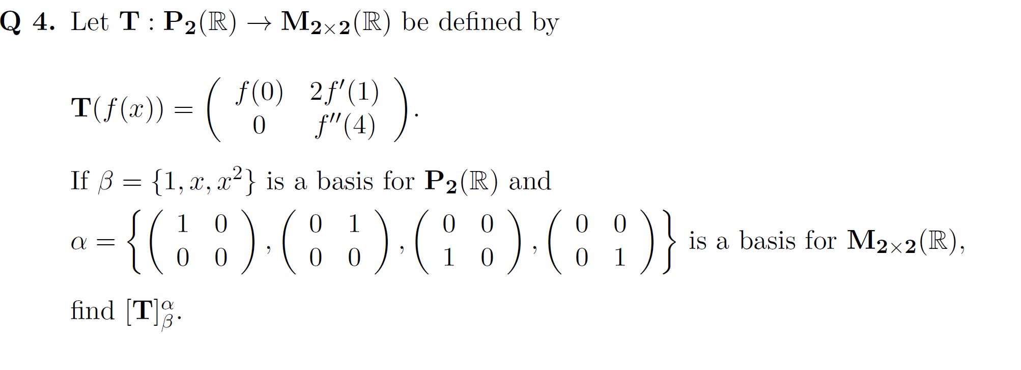 Solved 3. Let the transformation T:P3(R) → P2(R) be defined | Chegg.com