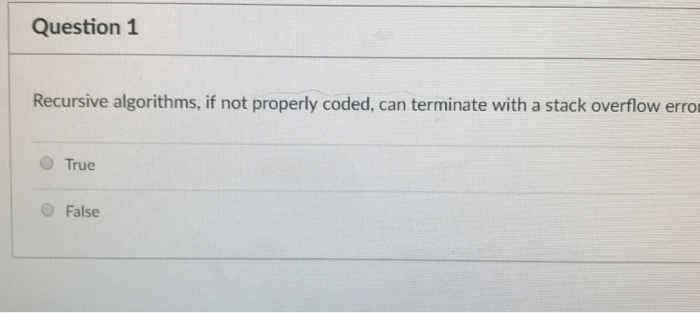 Solved Question 1 Recursive algorithms, if not propertly | Chegg.com
