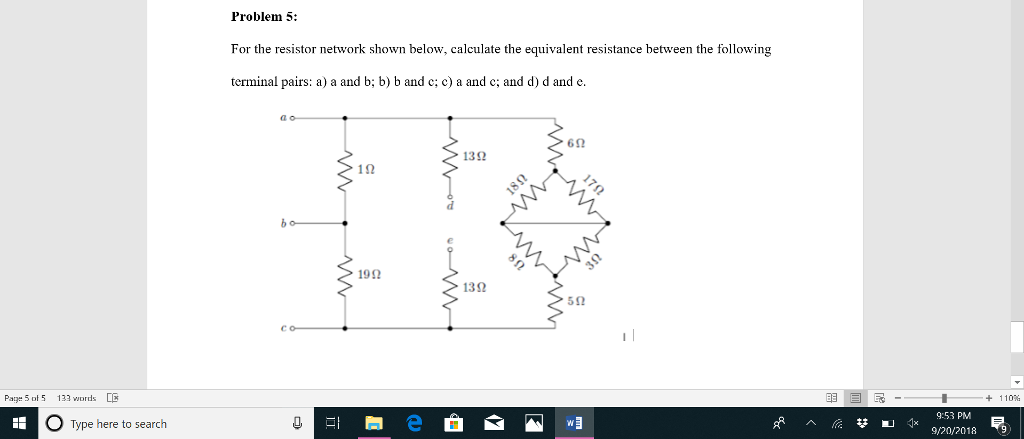 Solved Problem 5: For the resistor network shown below, | Chegg.com