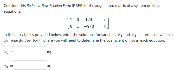 Solved Consider this Reduced-Row Echelon Form (RREF) of the | Chegg.com