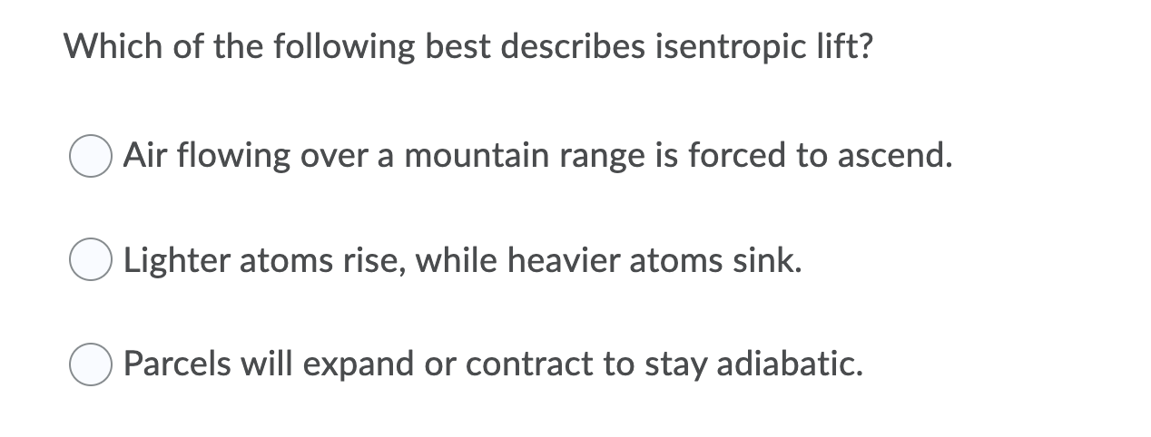 Solved Which of the following best describes isentropic | Chegg.com