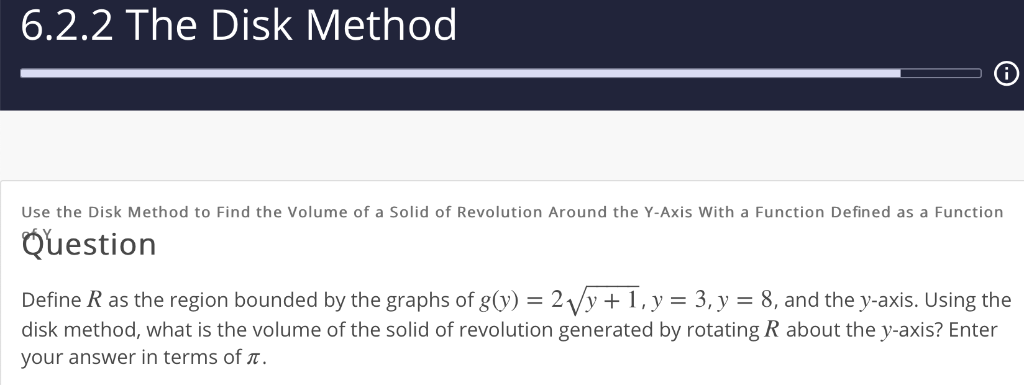 Solved 6.2.2 The Disk Method Use the Disk Method to Find the | Chegg.com