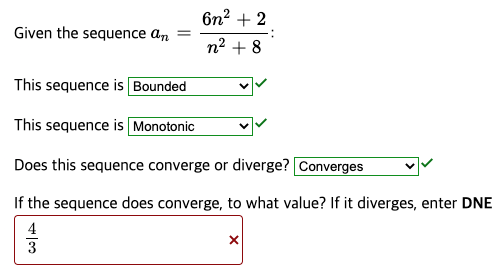 Solved Given the sequence an = 6n2 + 2 n2 + 8 This sequence | Chegg.com