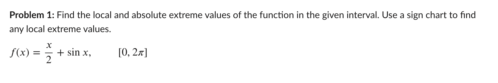 Solved Problem 1: Find the local and absolute extreme values | Chegg.com