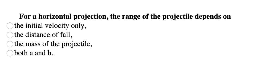 For a horizontal projection, the range of the | Chegg.com