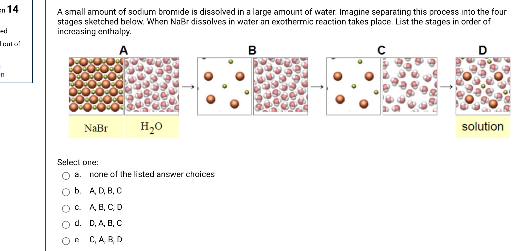 Solved A small amount of sodium bromide is dissolved in a | Chegg.com