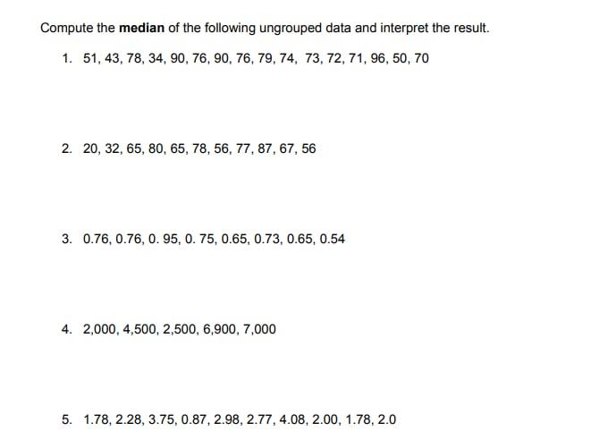 Solved Compute the median of the following ungrouped data | Chegg.com