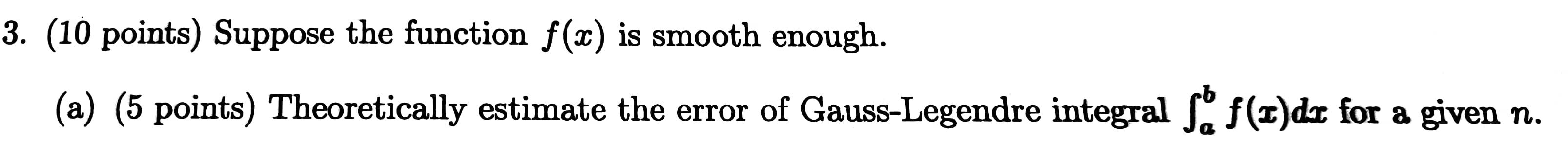 Solved (10 points) Suppose the function f(x) is smooth | Chegg.com