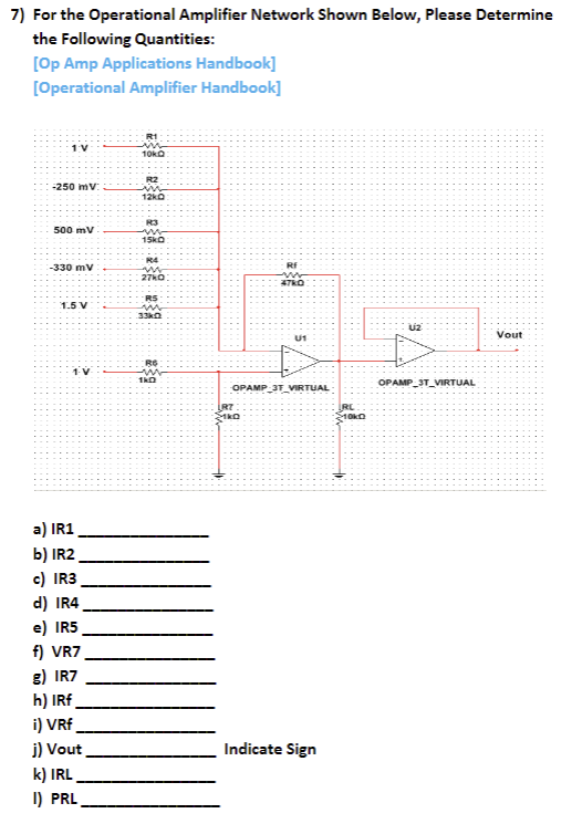 Solved 7) For the Operational Amplifier Network Shown Below, | Chegg.com