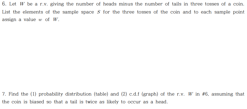 Solved Let W ﻿be a r.v. ﻿giving the number of heads minus | Chegg.com