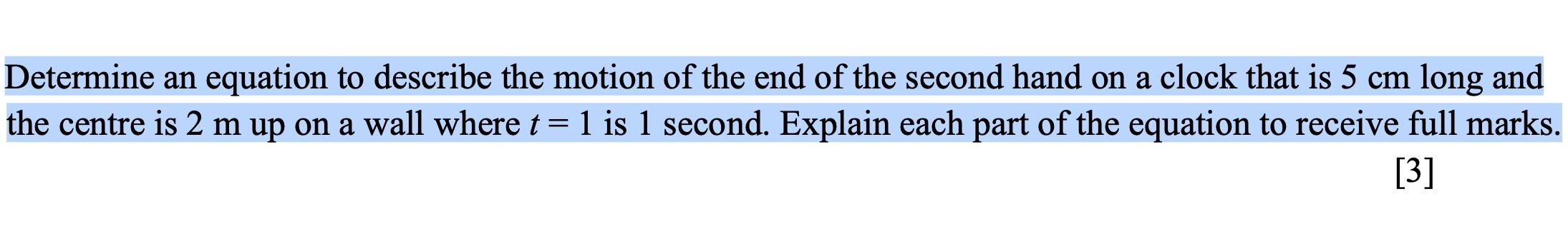 Solved Determine an equation to describe the motion of the | Chegg.com