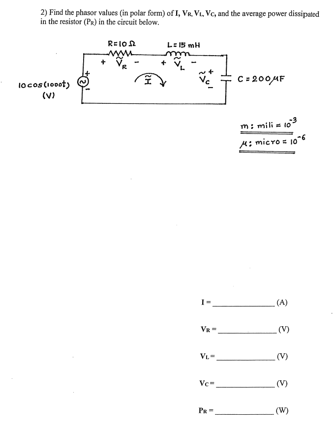 Solved 2) Find the phasor values (in polar form) of I, VR, | Chegg.com