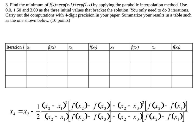 Solved 3. Find the minimum of f(x)=exp(x-1)+exp(1-x) by | Chegg.com