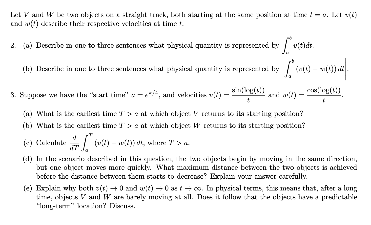 Solved Let V and W be two objects on a straight track, both | Chegg.com