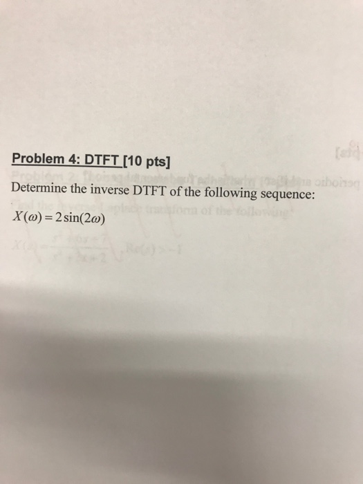 Solved Determine the inverse DTFT of the following sequence: | Chegg.com