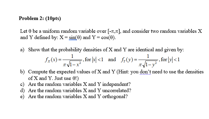 Solved Problem 2: (10pts) Let o be a uniform random variable | Chegg.com