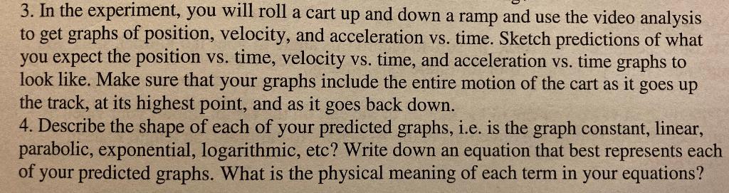 Solved 3. In the experiment, you will roll a cart up and | Chegg.com