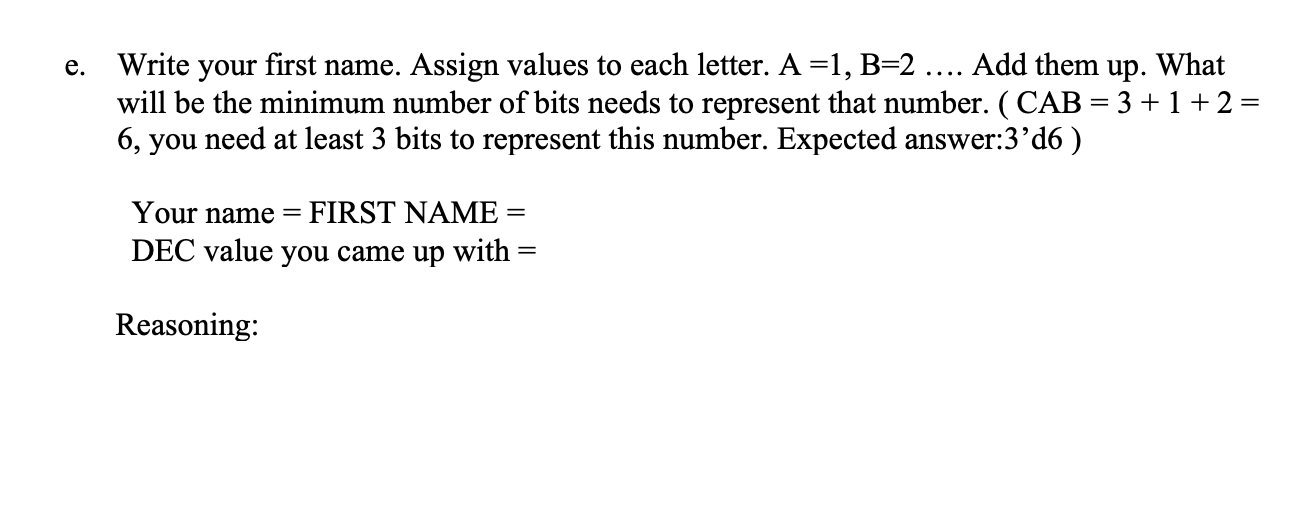 Solved e. Write your first name. Assign values to each | Chegg.com