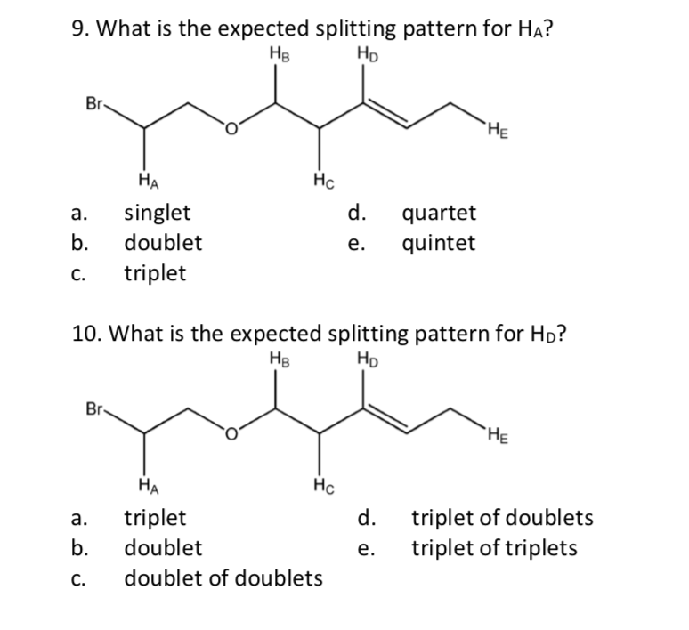 Solved 9. What is the expected splitting pattern for HA? Hg | Chegg.com