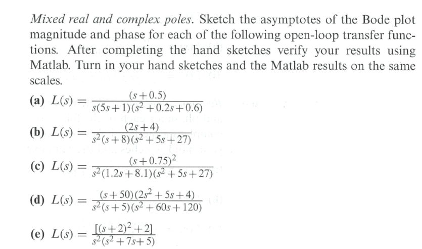 Solved Mixed real and complex poles. Sketch the asymptotes | Chegg.com