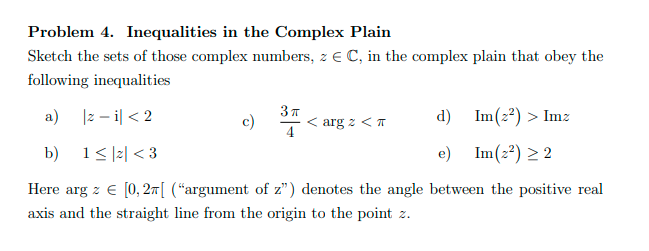 Solved Problem 4. Inequalities in the Complex Plain Sketch | Chegg.com