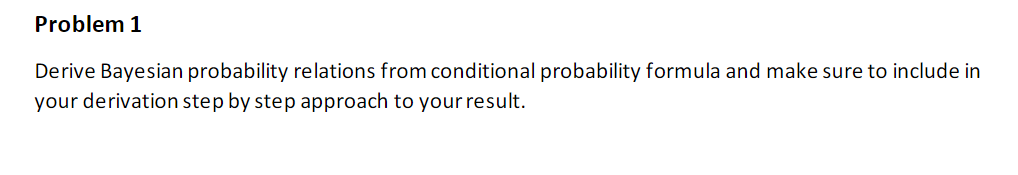 Solved Derive Bayesian probability relations from | Chegg.com