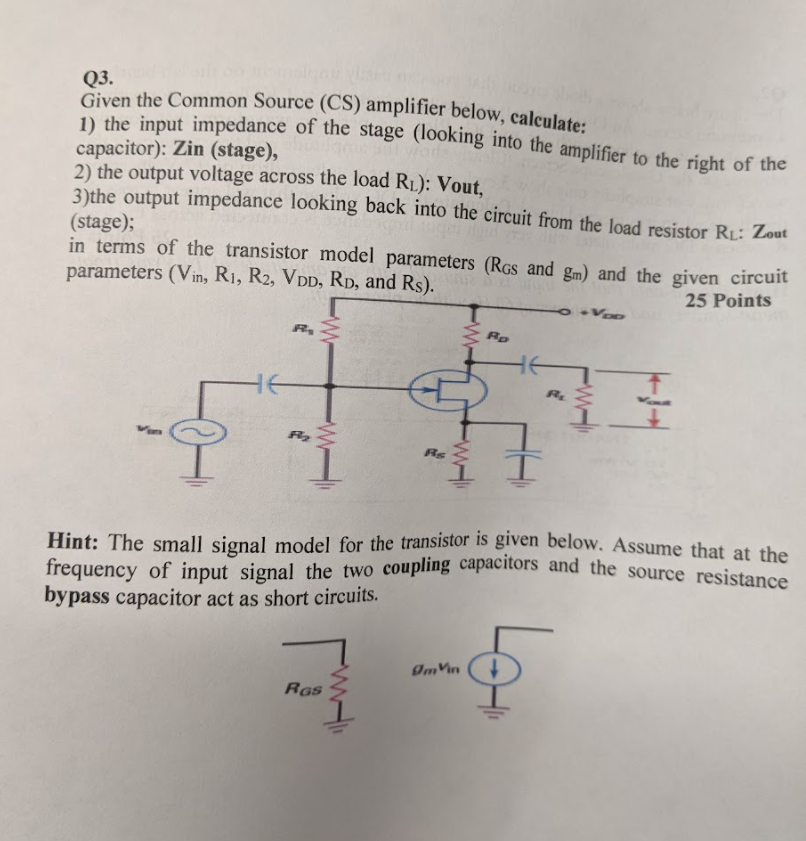Solved Q3. Given the Common Source (CS) amplifier below, | Chegg.com