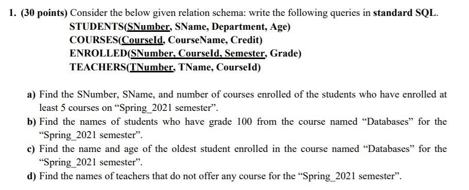 Solved 1. (30 points) Consider the below given relation | Chegg.com