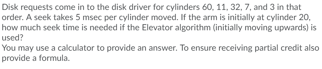 Solved Disk requests come in to the disk driver for | Chegg.com