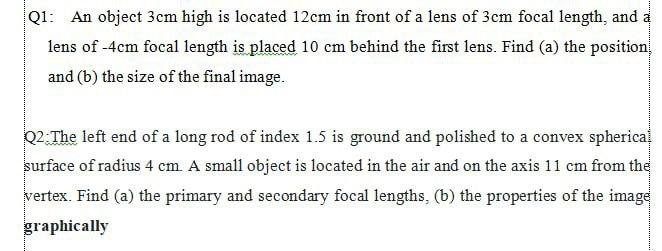 Solved Q1: An object 3cm high is located 12cm in front of a | Chegg.com