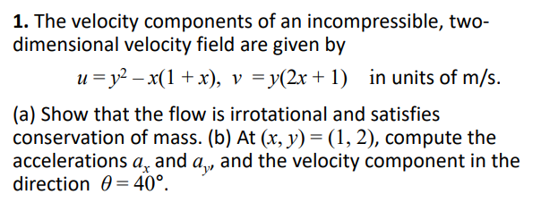 Solved 1. The velocity components of an incompressible, two- | Chegg.com