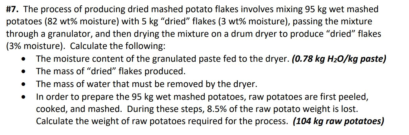 Solved #7. The process of producing dried mashed potato | Chegg.com