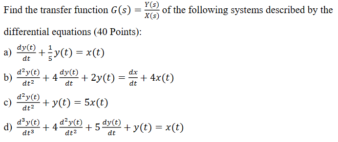 Solved Find the transfer function G(s)=X(s)Y(s) of the | Chegg.com