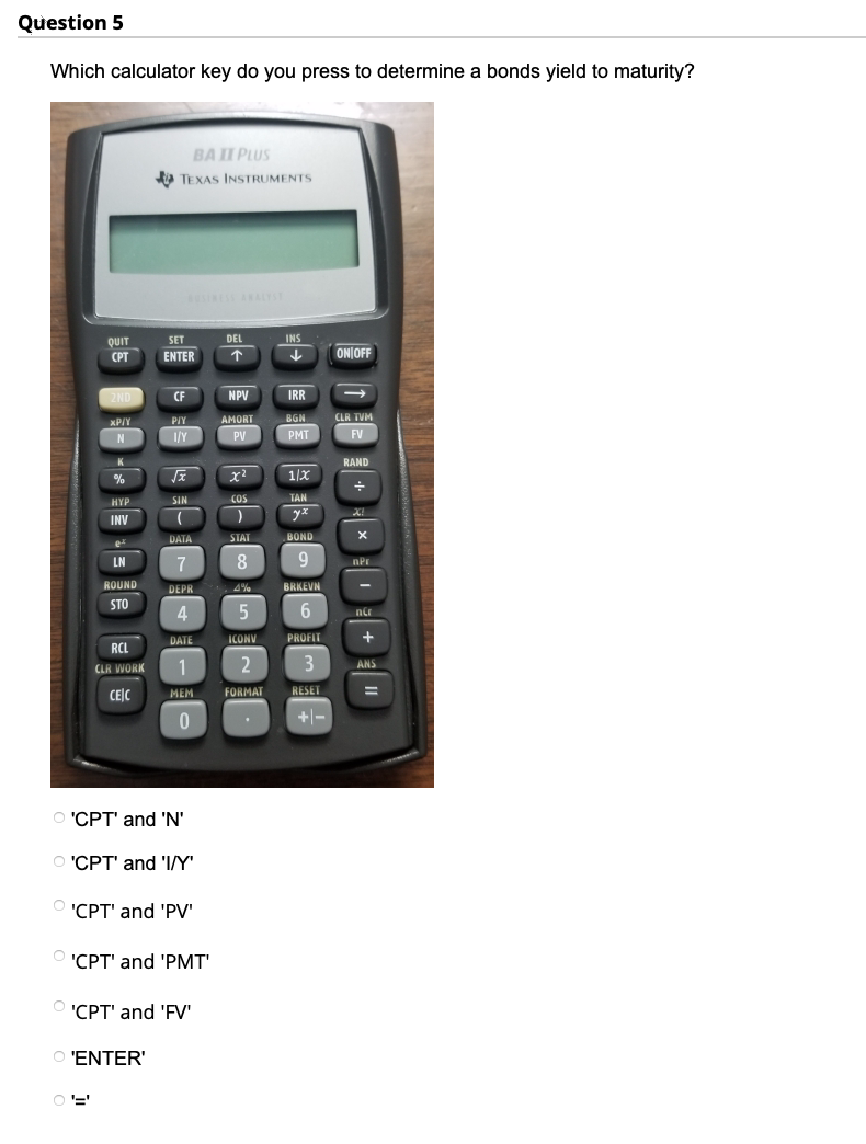 Solved Question 5 Which calculator key do you press to | Chegg.com