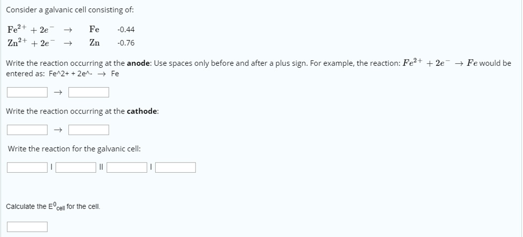 Solved Consider a galvanic cell consisting of Fe2 + +2e- ? | Chegg.com
