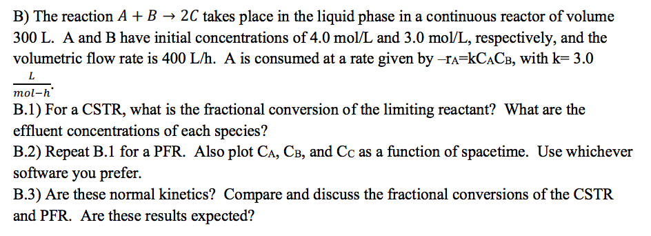 Solved B) The reaction A+B→2C takes place in the liquid | Chegg.com
