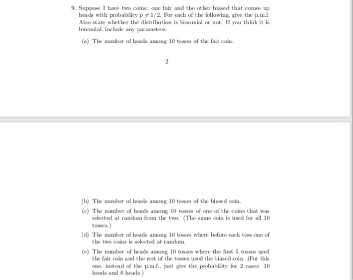 Solved 9. Suppose I have two coins: one fair and the otber | Chegg.com