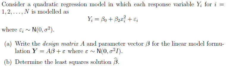 Solved Consider a quadratic regression model in which each | Chegg.com