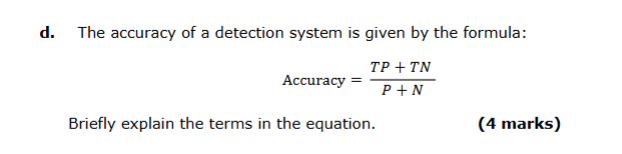 Solved d. ﻿The accuracy of ﻿a detection system is ﻿given by | Chegg.com