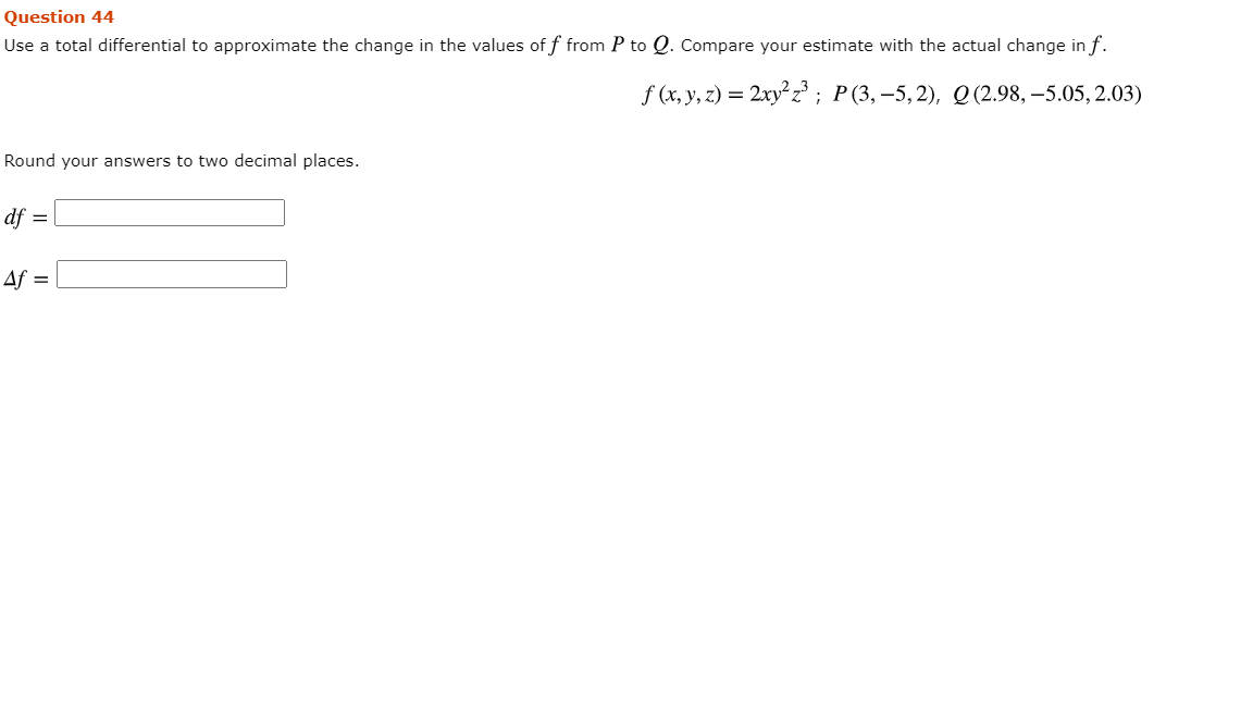 Solved Question 44 Use a total differential to approximate | Chegg.com
