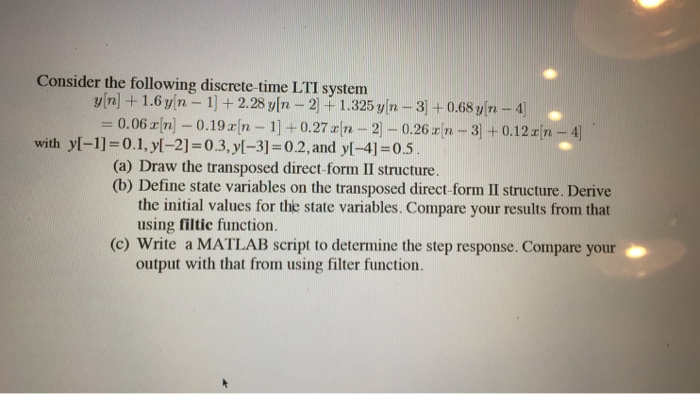 Solved Consider the following discrete time LTI system y[n] | Chegg.com
