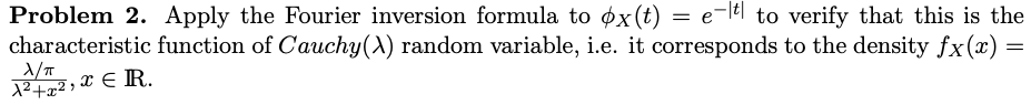 Solved Problem 2. Apply the Fourier inversion formula to | Chegg.com