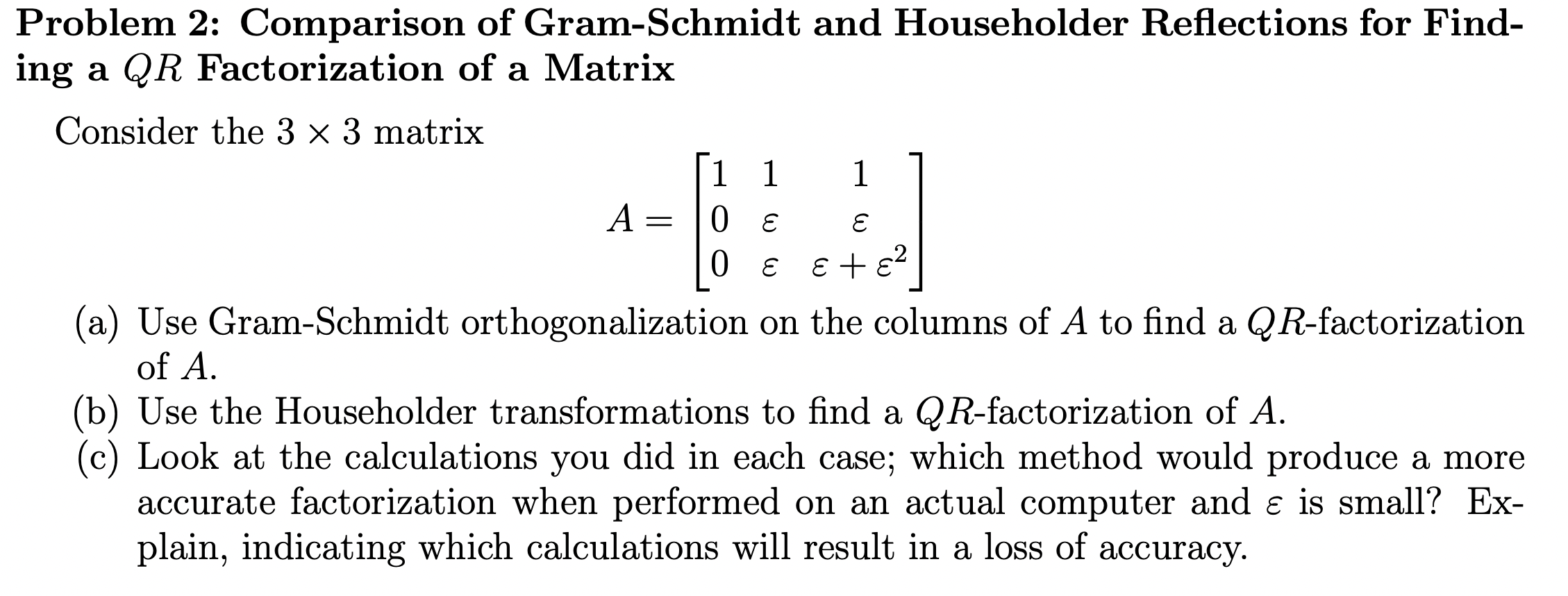 Problem 2: Comparison of Gram-Schmidt and Householder | Chegg.com