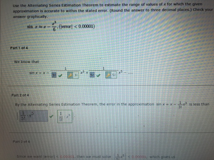 Solved Use the Alternating Series Estimation Theorem to | Chegg.com