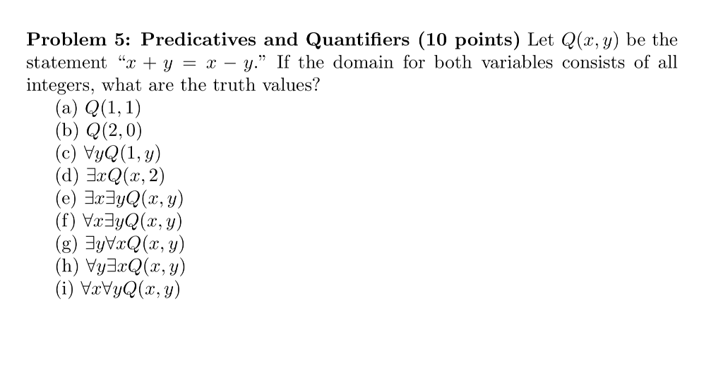 Solved Problem 5: Predicatives and Quantifiers (10 points) | Chegg.com
