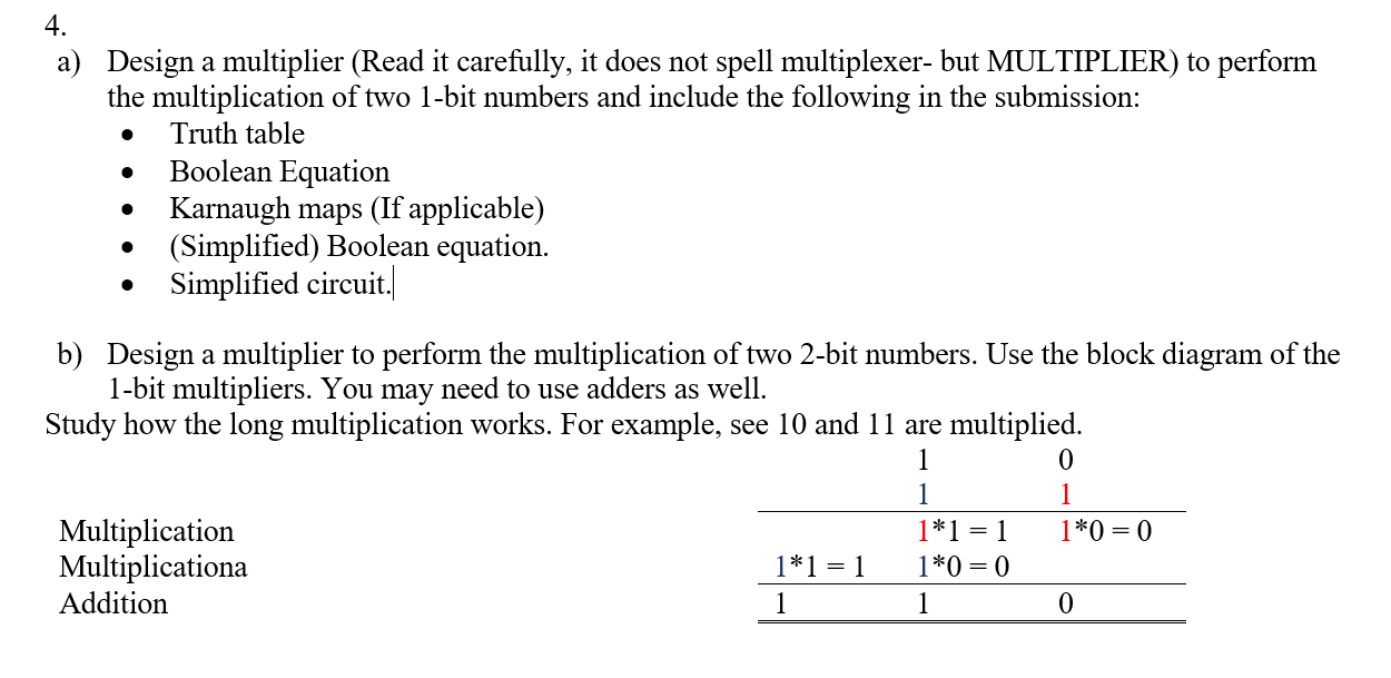 Solved 4. a) Design a multiplier (Read it carefully, it does | Chegg.com