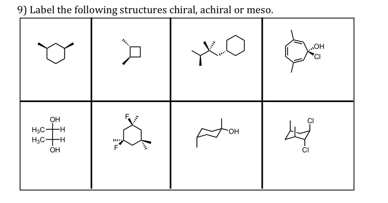 Solved 9) Label the following structures chiral, achiral or | Chegg.com