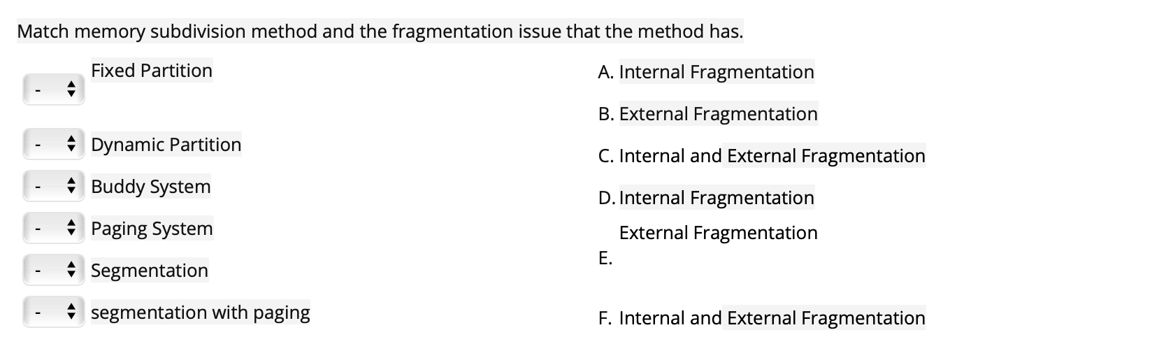 Solved Match memory subdivision method and the fragmentation | Chegg.com