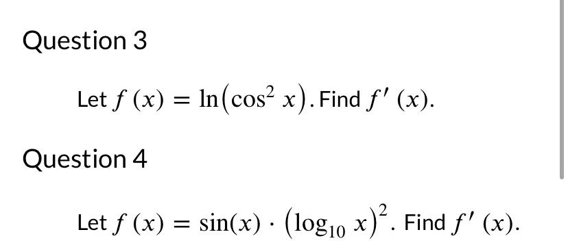 Solved f(x)=ln(cos2x). Find f′ f(x)=sin(x)⋅(log10x)2 | Chegg.com