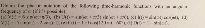 Solved Obtain the phasor notation of the following | Chegg.com